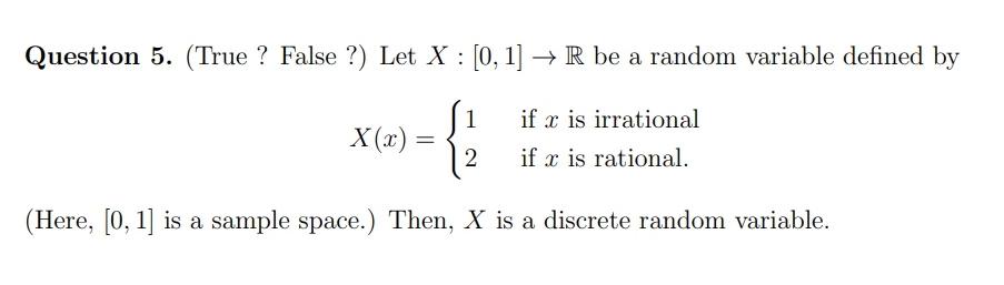 Solved Question 5. (True ? ﻿False ?) ﻿Let x:[0,1]→R ﻿be a | Chegg.com