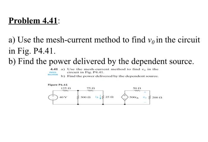 Solved Problem 4.41: a) Use the mesh-current method to find | Chegg.com