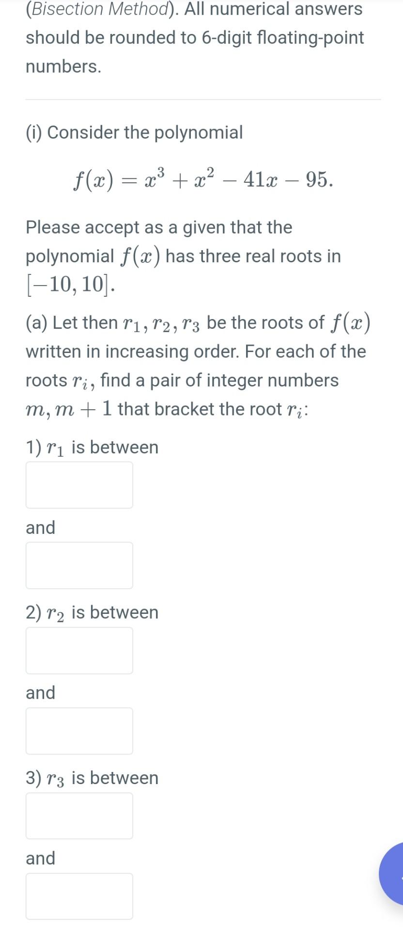 Solved (Bisection Method). All numerical answers should be | Chegg.com
