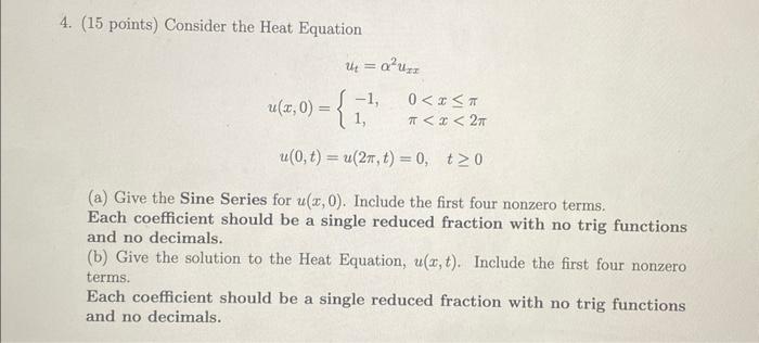 Solved 4. (15 points) Consider the Heat Equation | Chegg.com