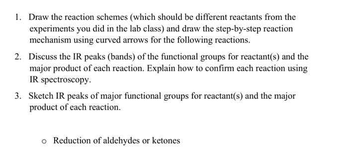 Solved 1. Draw the reaction schemes (which should be | Chegg.com