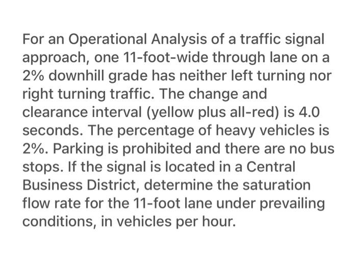 Solved For an Operational Analysis of a traffic signal | Chegg.com