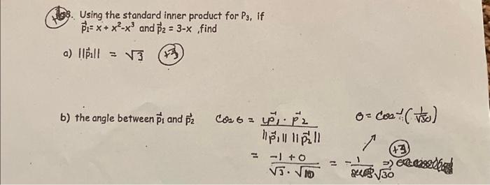 Solved Using the standard inner product for P3, if | Chegg.com