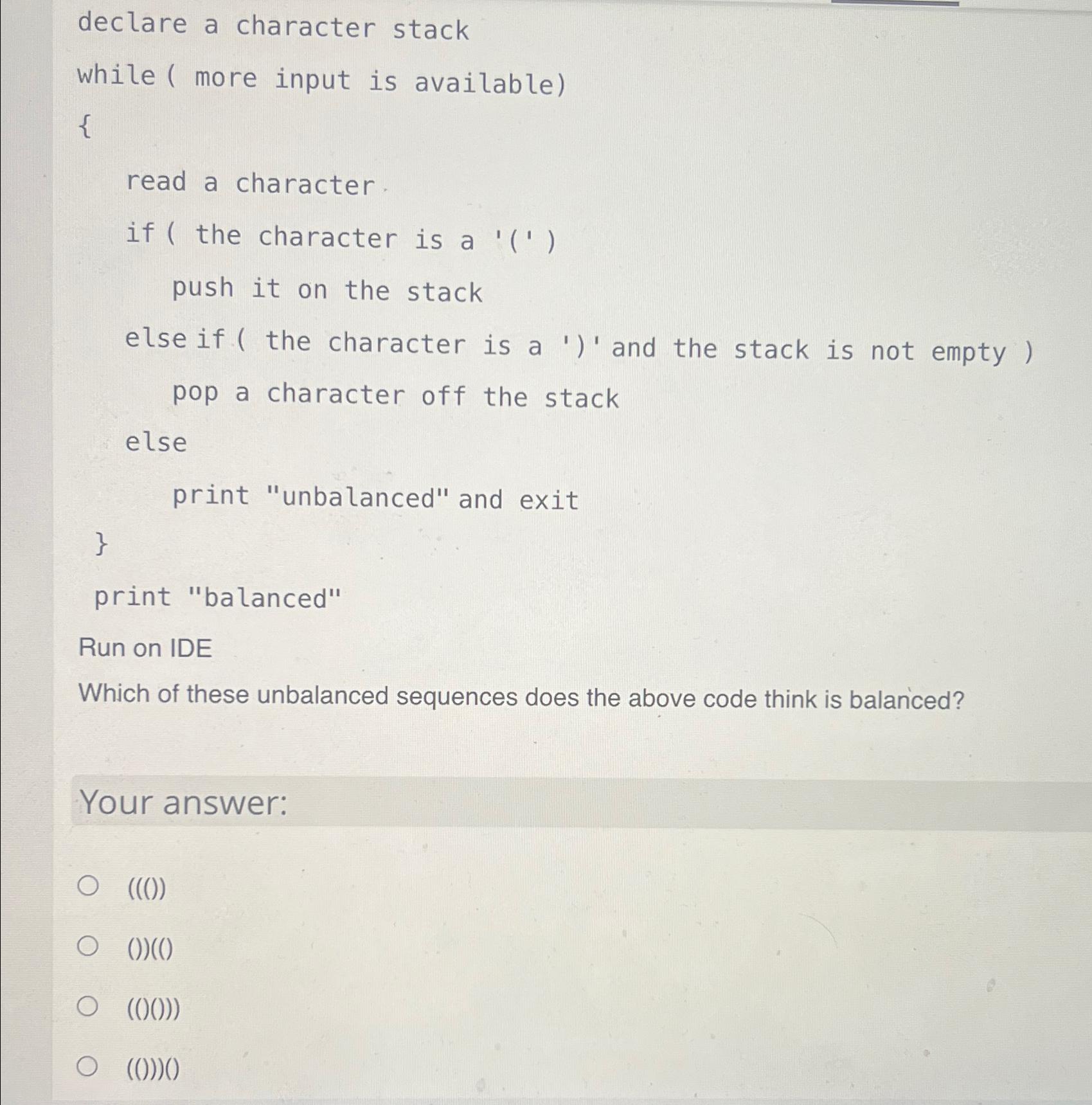 Solved declare a character stackwhile ( more input is | Chegg.com Solved declare a character stackwhile ( more input is | Chegg.com