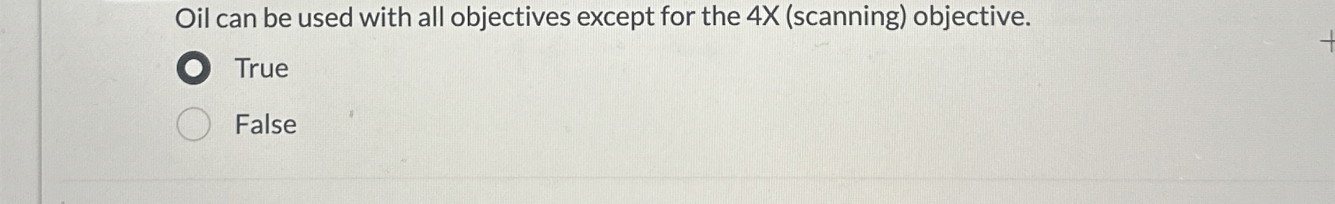 Solved Oil can be used with all objectives except for the | Chegg.com