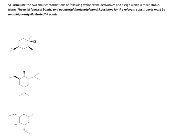 Solved 5) Formulate the two chair conformations of following | Chegg.com