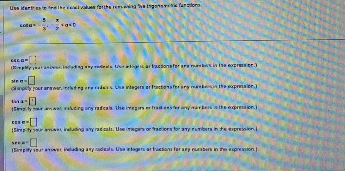 Solved Use identities to find the exact values for the | Chegg.com