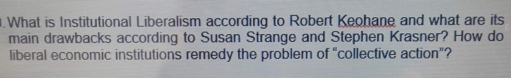 Solved What is Institutional Liberalism according to Robert | Chegg.com
