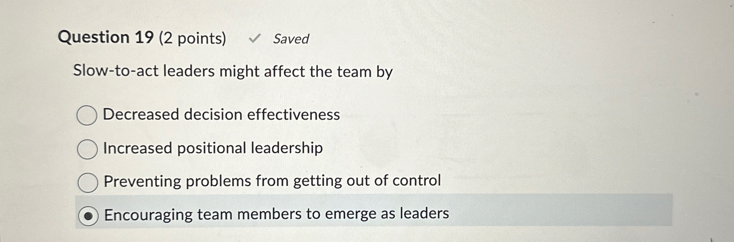 Solved Question 19 (2 ﻿points) ﻿SavedSlow-to-act leaders | Chegg.com