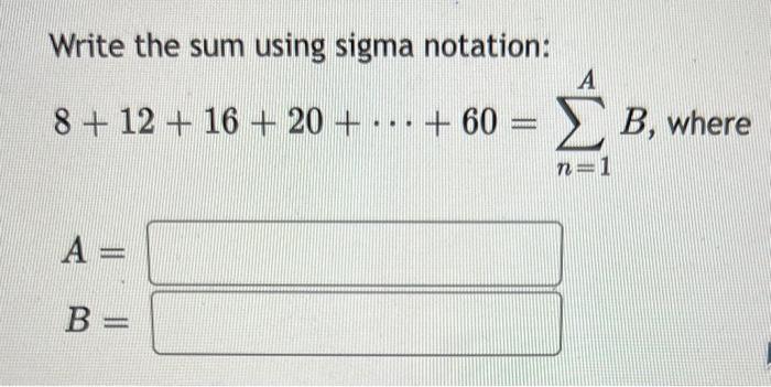 Solved Write the sum using sigma notation: | Chegg.com