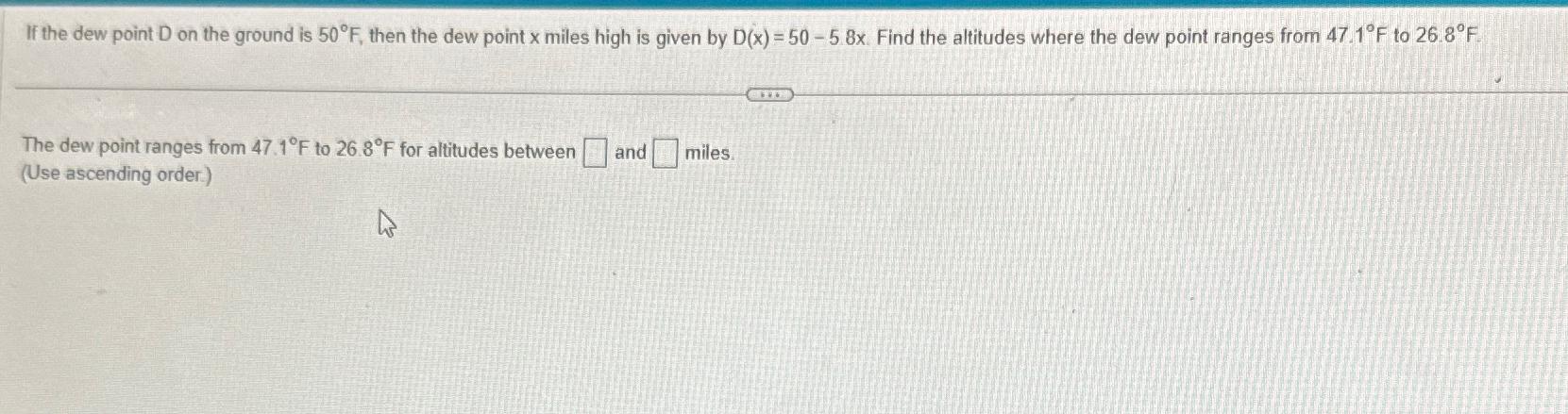 Solved If the dew point D ﻿on the ground is 50°F, ﻿then the | Chegg.com