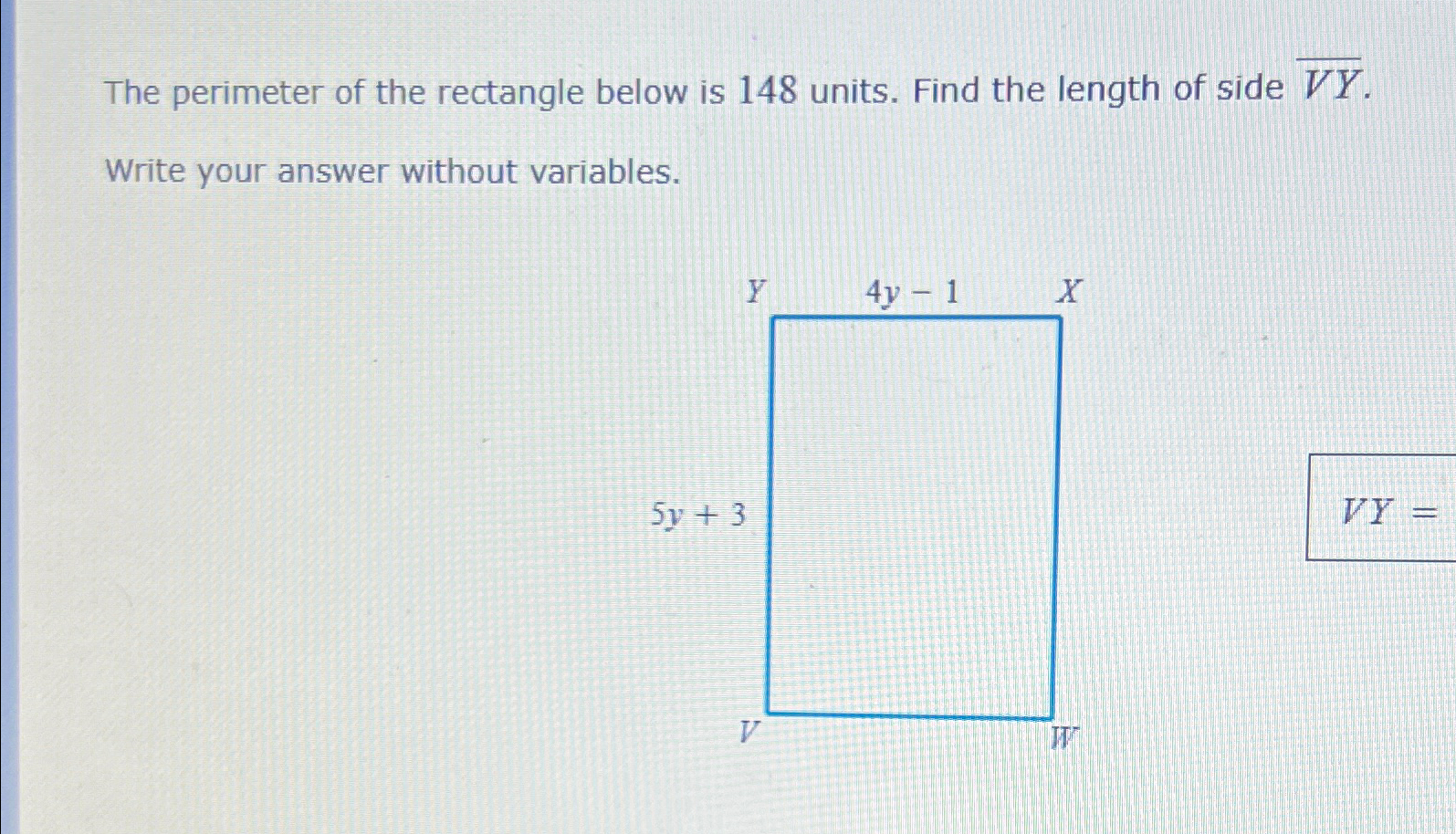 Solved The perimeter of the rectangle below is 148 ﻿units. | Chegg.com