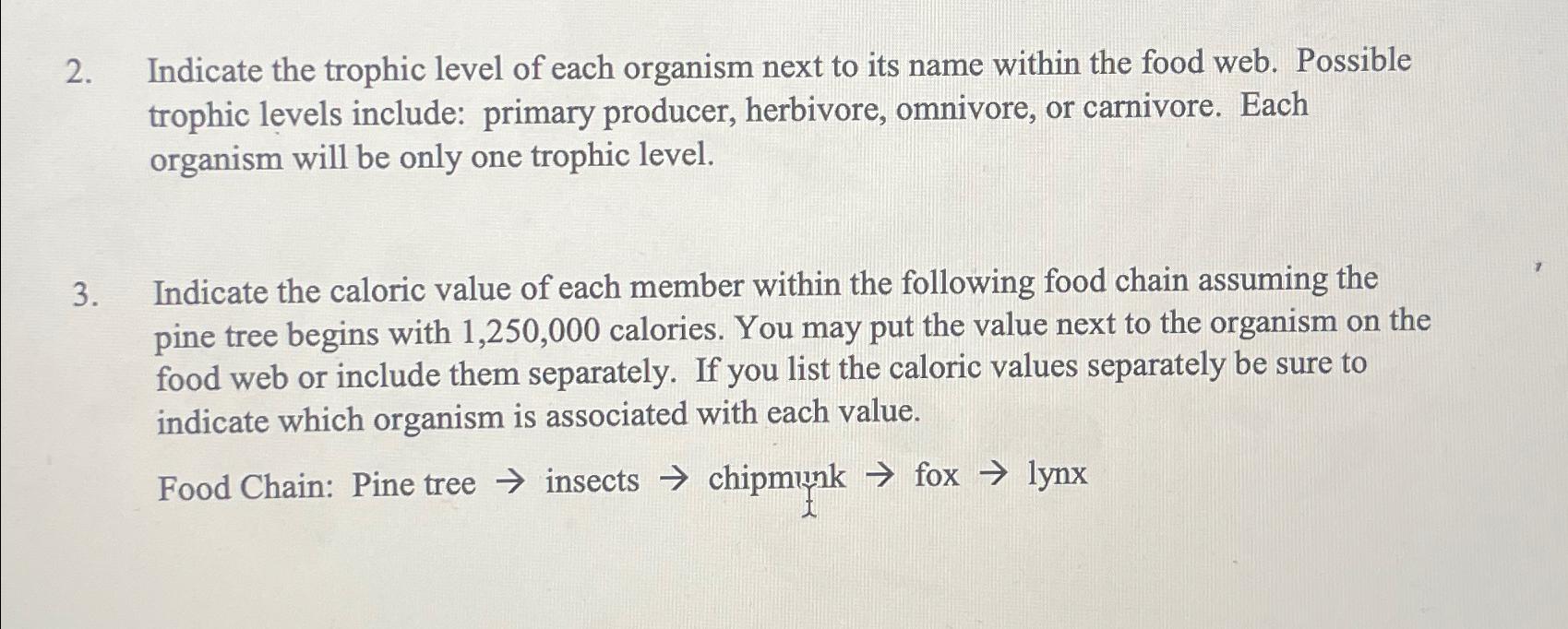 Solved Indicate the trophic level of each organism next to | Chegg.com
