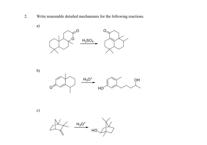 2. Write reasonable detailed mechanisms for the | Chegg.com
