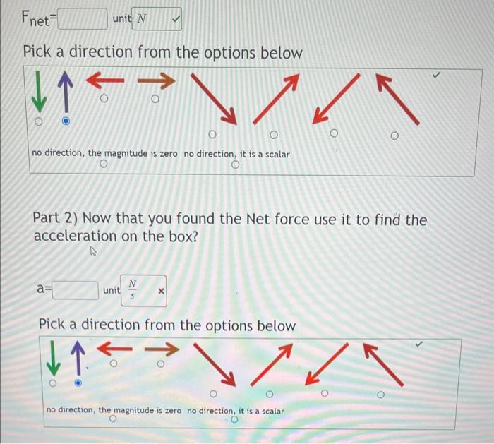 Solved Part 1) What is the net force on the box if all the | Chegg.com