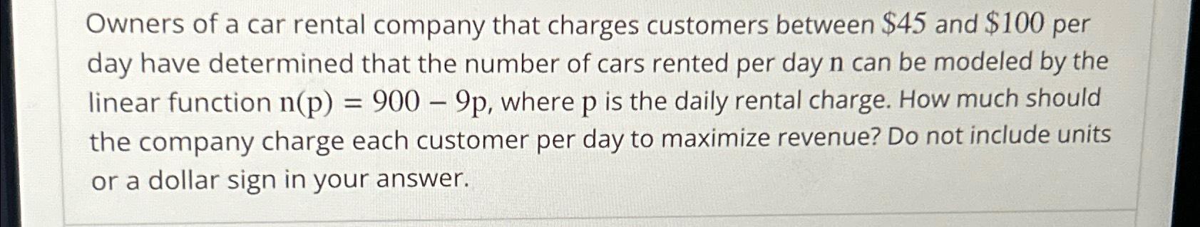 Solved Owners of a car rental company that charges customers | Chegg.com