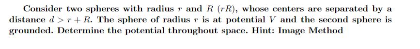 Solved Consider two spheres with radius r ﻿and R(rR), ﻿whose | Chegg.com