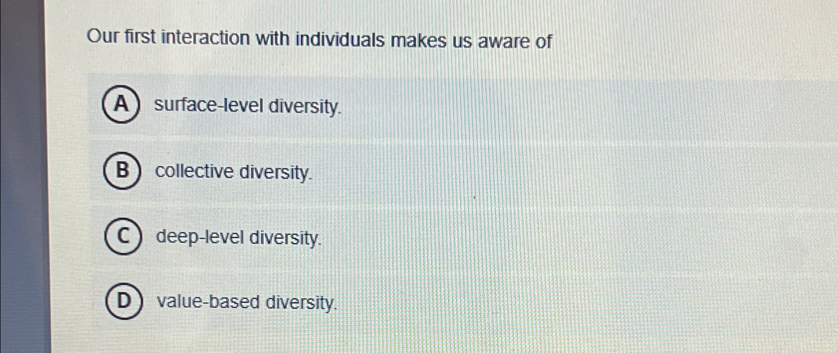 Solved Our first interaction with individuals makes us aware | Chegg.com