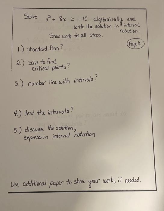 Solved Solve x2+8x≥−15 algebraically and write the solution | Chegg.com