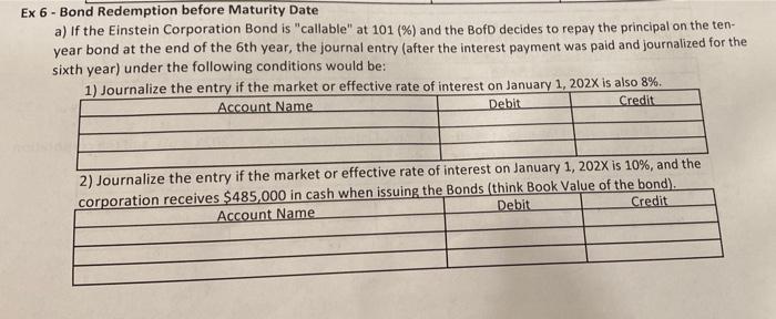 Solved 6 - Bond Redemption before Maturity Date a) If the | Chegg.com
