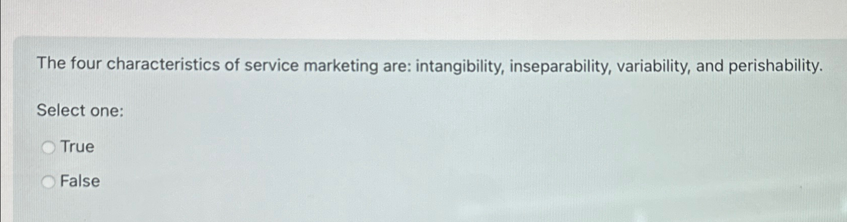 Solved The four characteristics of service marketing are: | Chegg.com