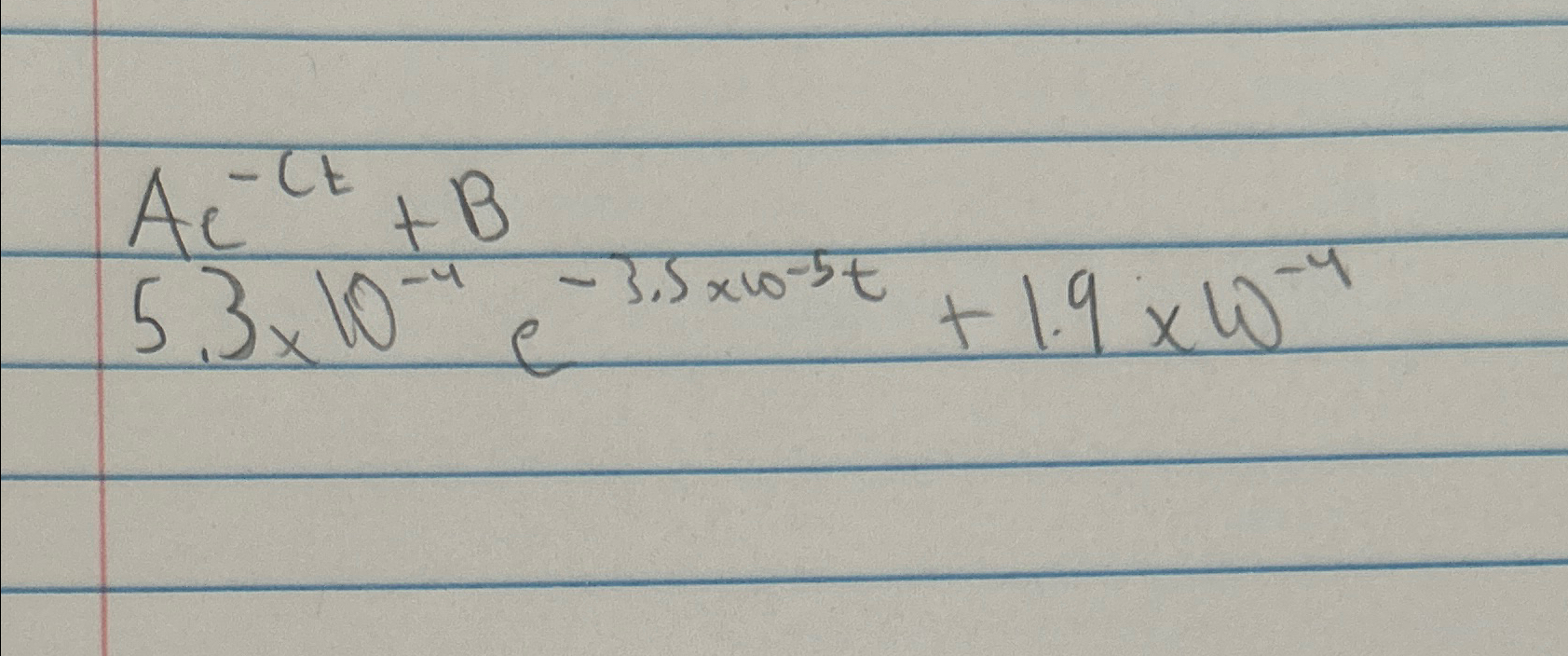 Ae-Ct+B5.3×10-4e-3.5×10-5tt+1.9×10-4 | Chegg.com