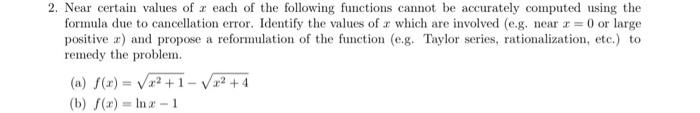 Solved 2. Near certain values of x each of the following | Chegg.com