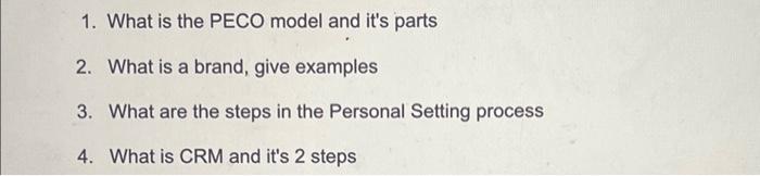 Solved 1. What is the PECO model and it's parts 2. What is a | Chegg.com