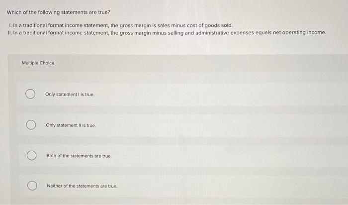 Solved Which of the following statements are true? 1. The | Chegg.com