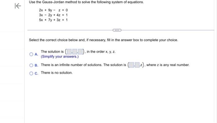 ↑ Use the Gauss-Jordan method to solve the following | Chegg.com