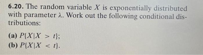 Solved 6.20. The random variable X is exponentially | Chegg.com