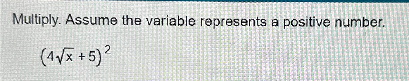 Solved Multiply. Assume the variable represents a positive | Chegg.com