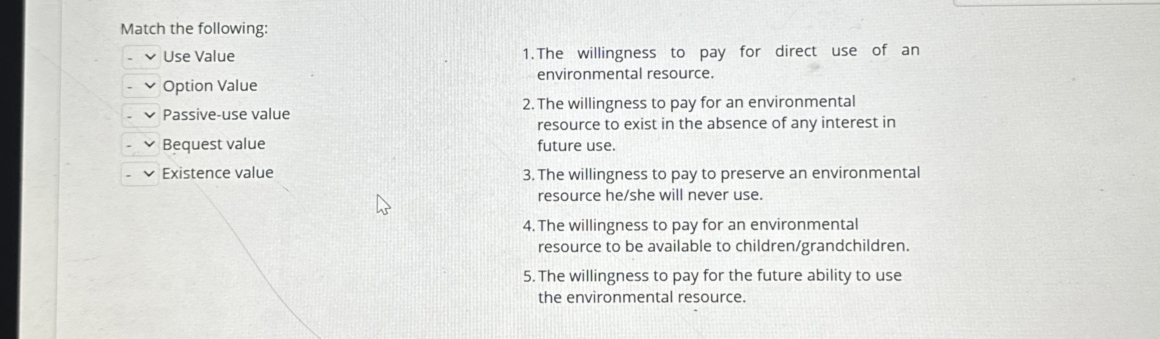 Solved Match the following:Use ValueOption ValuePassive-use | Chegg.com