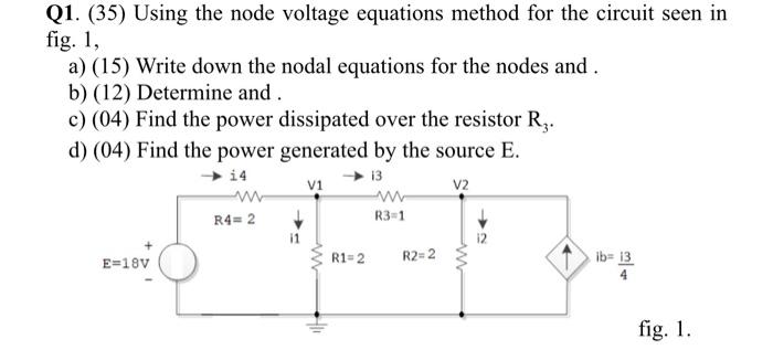 Solved Q1. (35) Using the node voltage equations method for | Chegg.com
