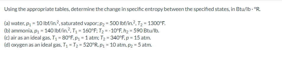 Solved Using the appropriate tables, determine the change in | Chegg.com