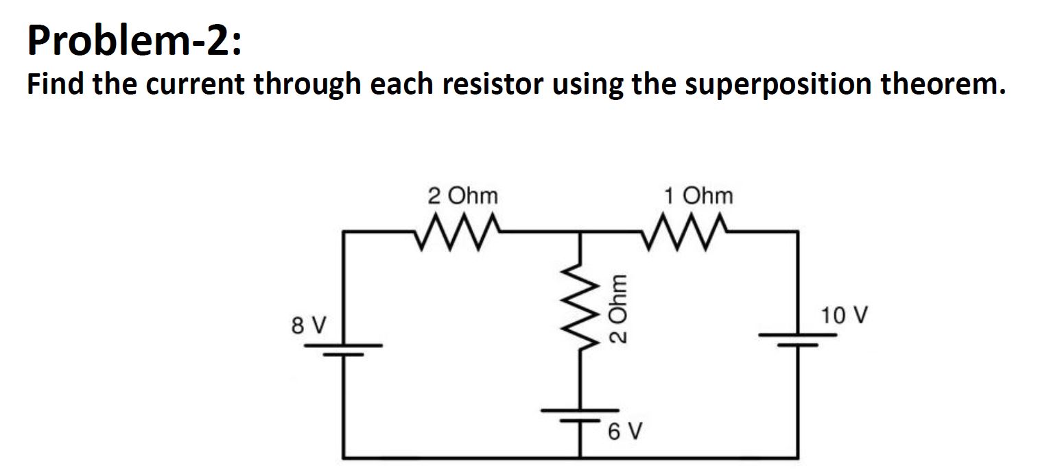Solved Problem-2:Find the current through each resistor | Chegg.com