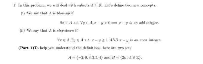 Solved 1. In this problem, we will deal with subsets A⊆R. | Chegg.com