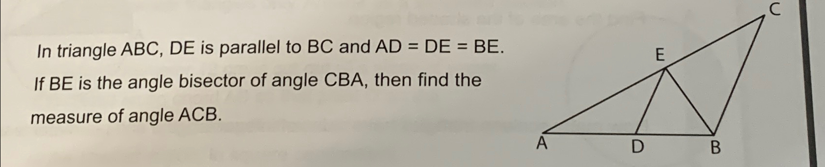 Solved In triangle ABC,DE ﻿is parallel to BC ﻿and AD=DE=BE. | Chegg.com