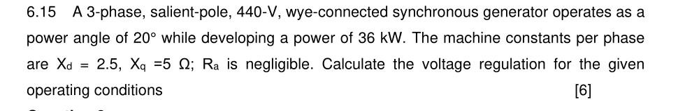 Solved 6.15 A 3-phase, salient-pole, 440-V, wye-connected | Chegg.com