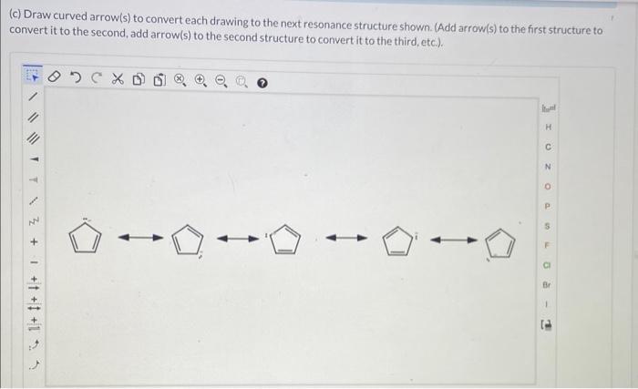 Solved (c) Draw curved arrow(s) to convert each drawing to | Chegg.com