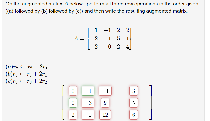 Solved On the augmented matrix A below, perform all three | Chegg.com