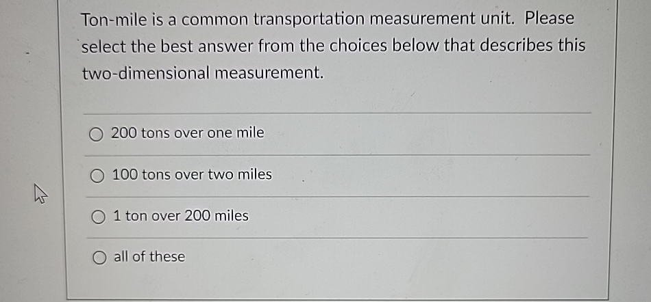 Solved Ton-mile is a common transportation measurement unit. | Chegg.com