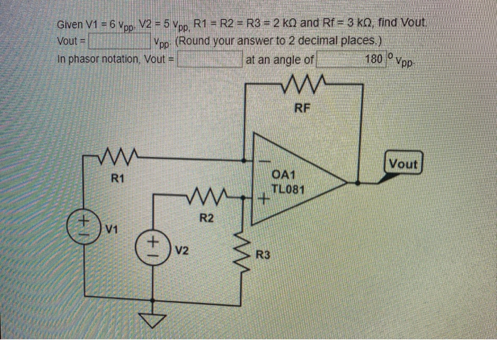 Solved Given V1 = 6 Vpp V2 = 5 Vpp R1 = R2 = R3 = 2 k) and | Chegg.com