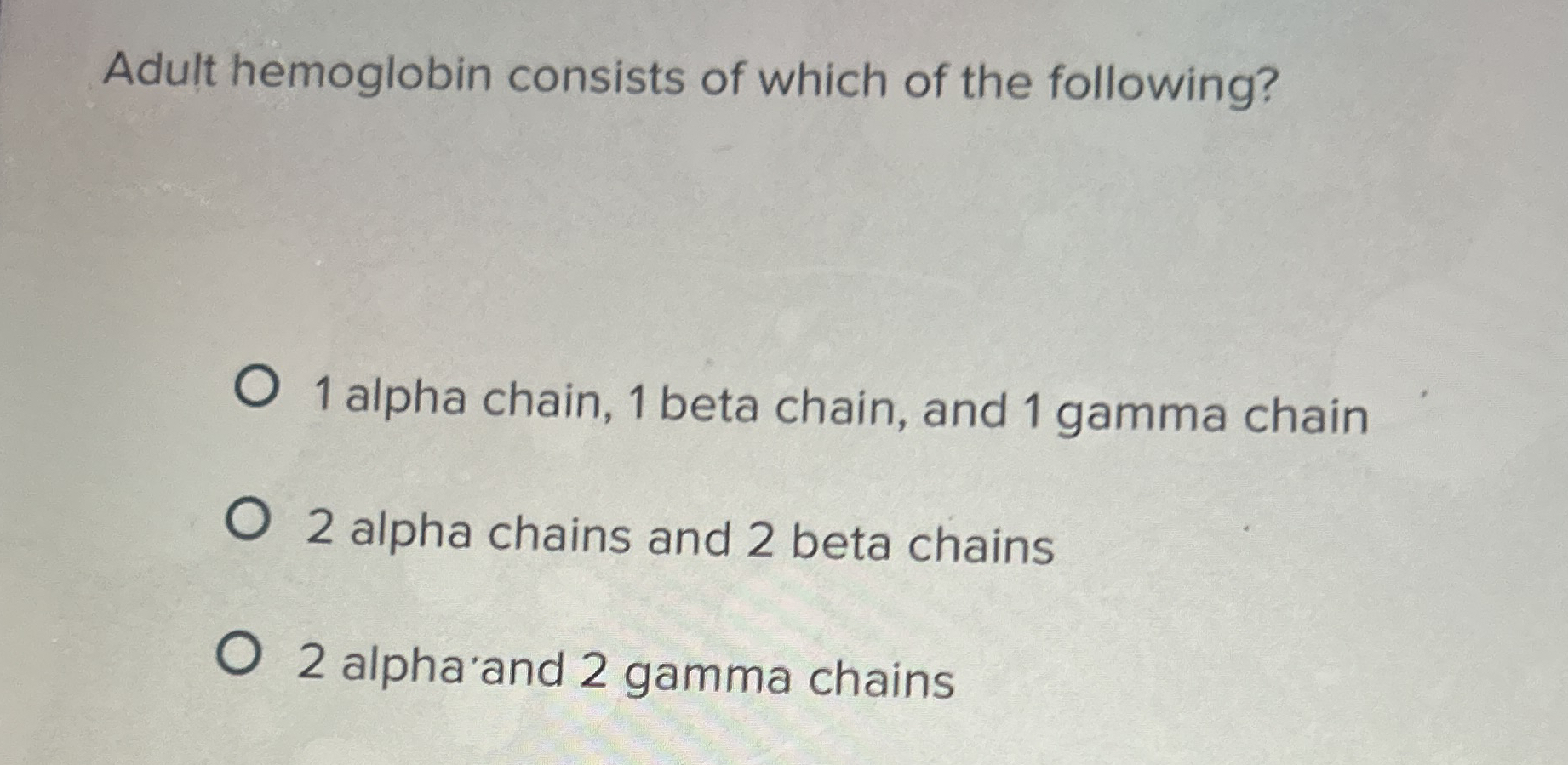 Solved Adult hemoglobin consists of which of the following?1 | Chegg.com