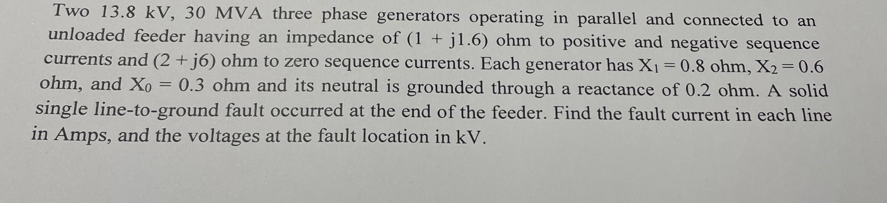 Two 13.8kV,30MVA three phase generators operating in | Chegg.com