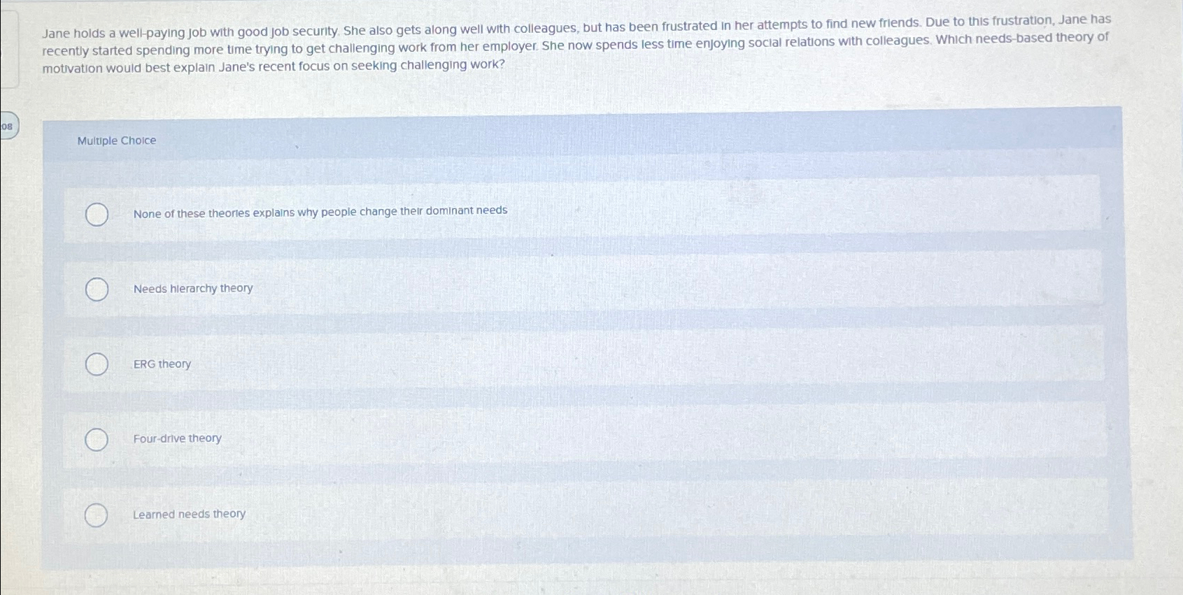 Solved motivation would best explain Jane's recent focus on | Chegg.com