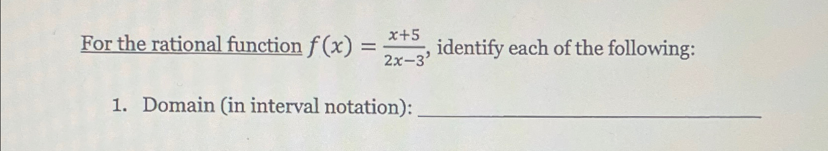 Solved For the rational function f(x)=x+52x-3, ﻿identify | Chegg.com