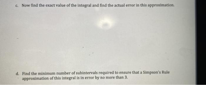Solved a. Use Simpson's Rule and n = 6 subintervals to | Chegg.com