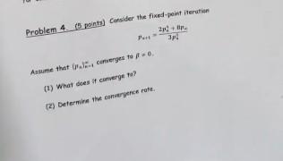 Problem 4 . [5 poiniz] Cossider the fixed-paint | Chegg.com