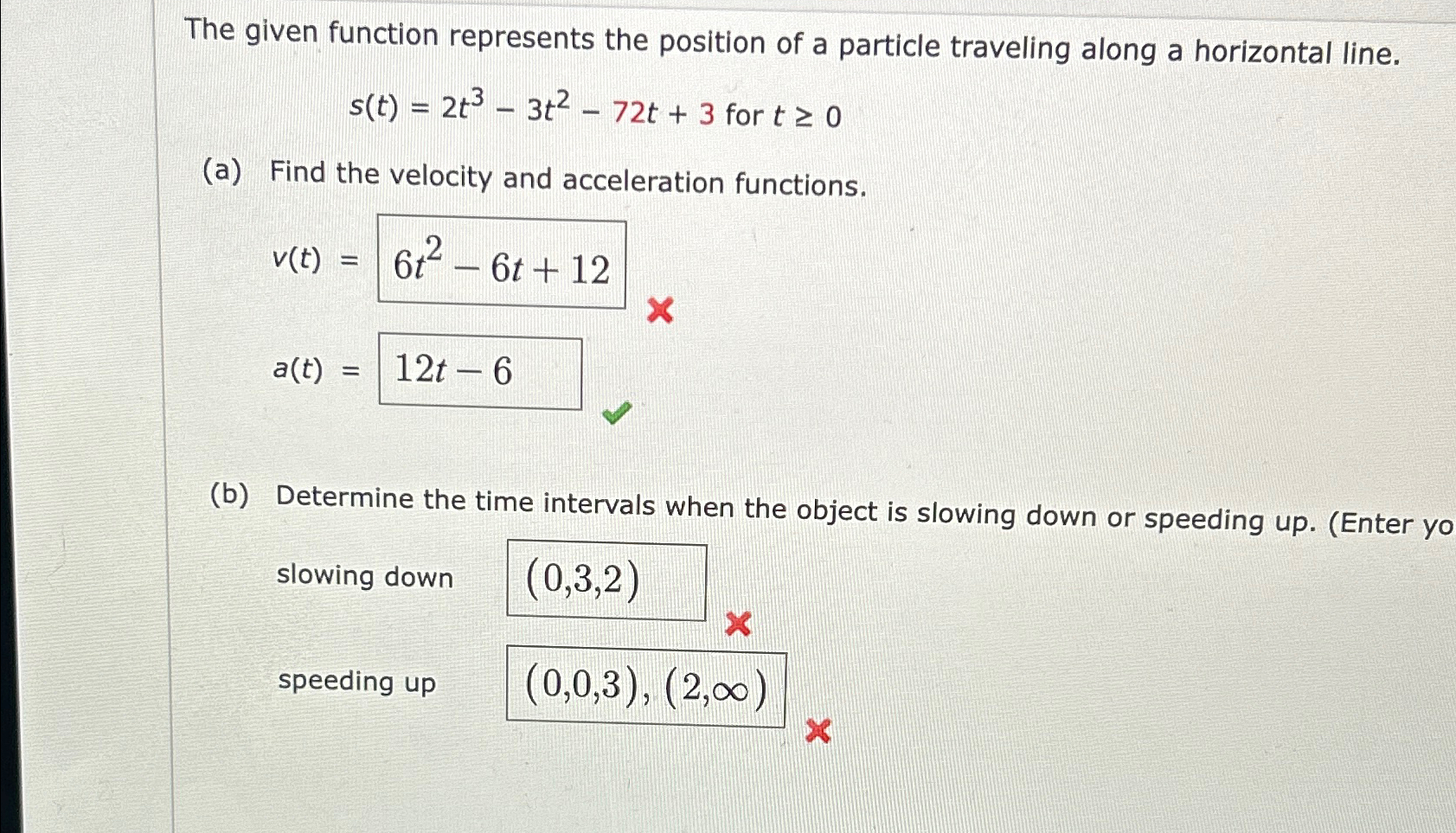 Solved The given function represents the position of a | Chegg.com